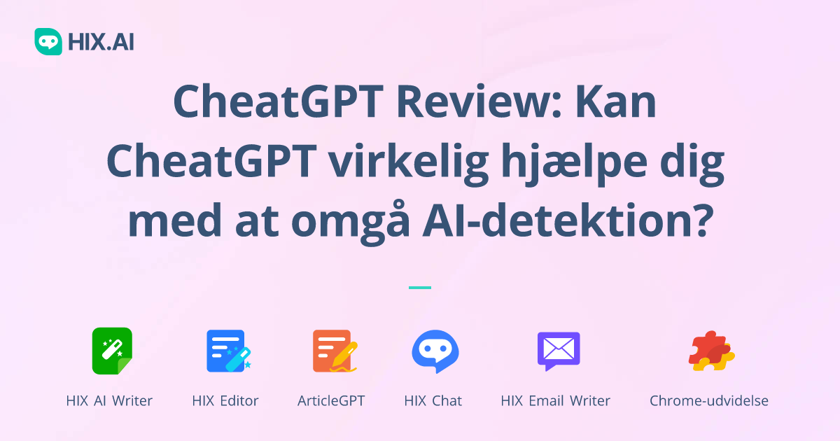 Cheatgpt Review Kan Cheatgpt Virkelig Hjælpe Dig Med At Omgå Ai Detektion Hix Bypass