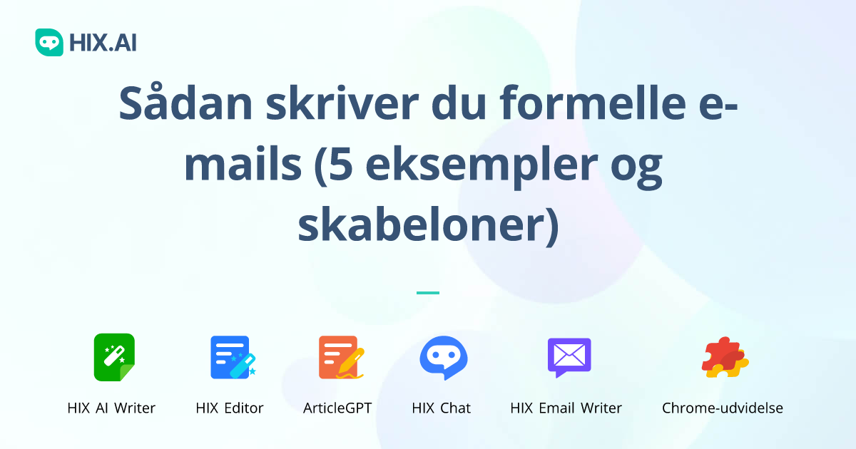 Sådan skriver du formelle e-mails (5 eksempler på professionelle e ...