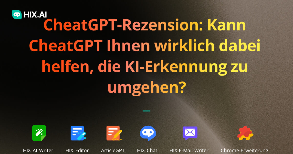 CheatGPT-Rezension: Kann CheatGPT Ihnen wirklich dabei helfen, die KI-Erkennung zu umgehen ...