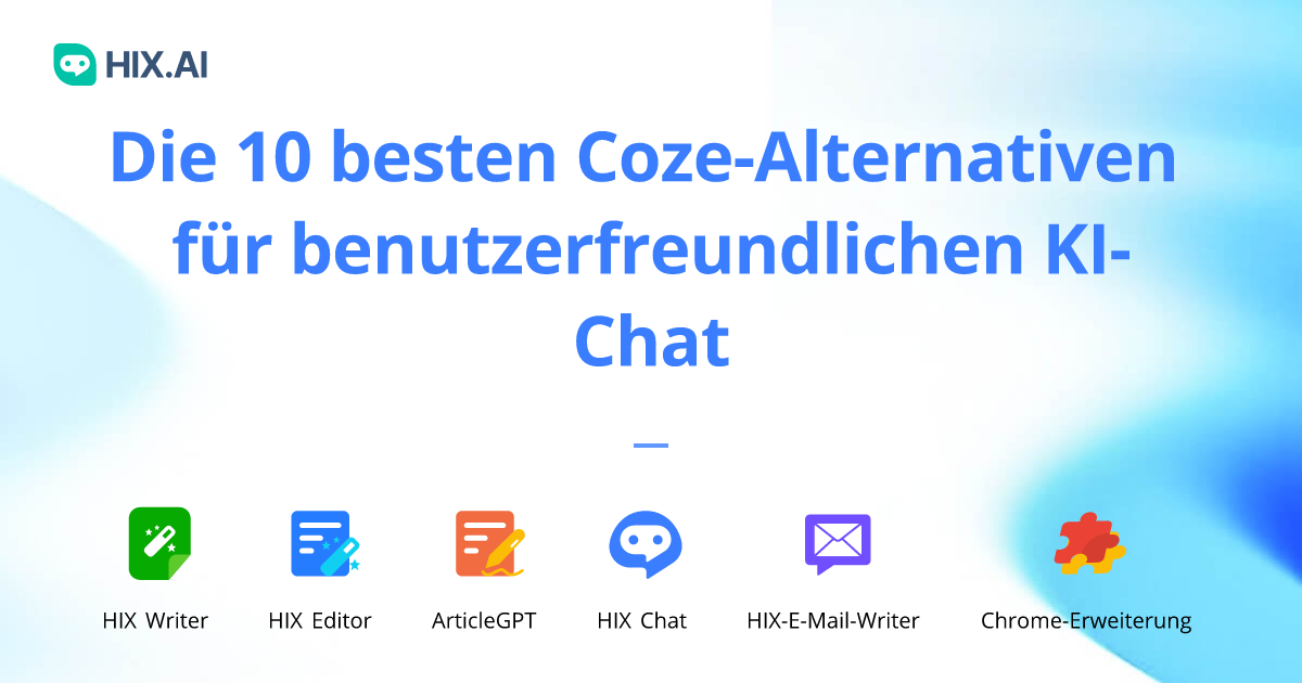Die 10 besten Coze-Alternativen für benutzerfreundlichen KI-Chat | HIX.AI