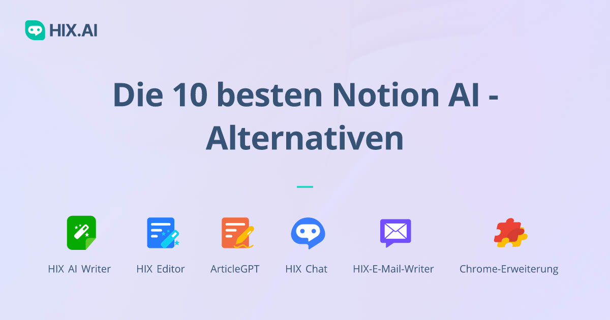 Die 10 besten kostenlosen Notion AI Alternativen und Konkurrenten | HIX.AI