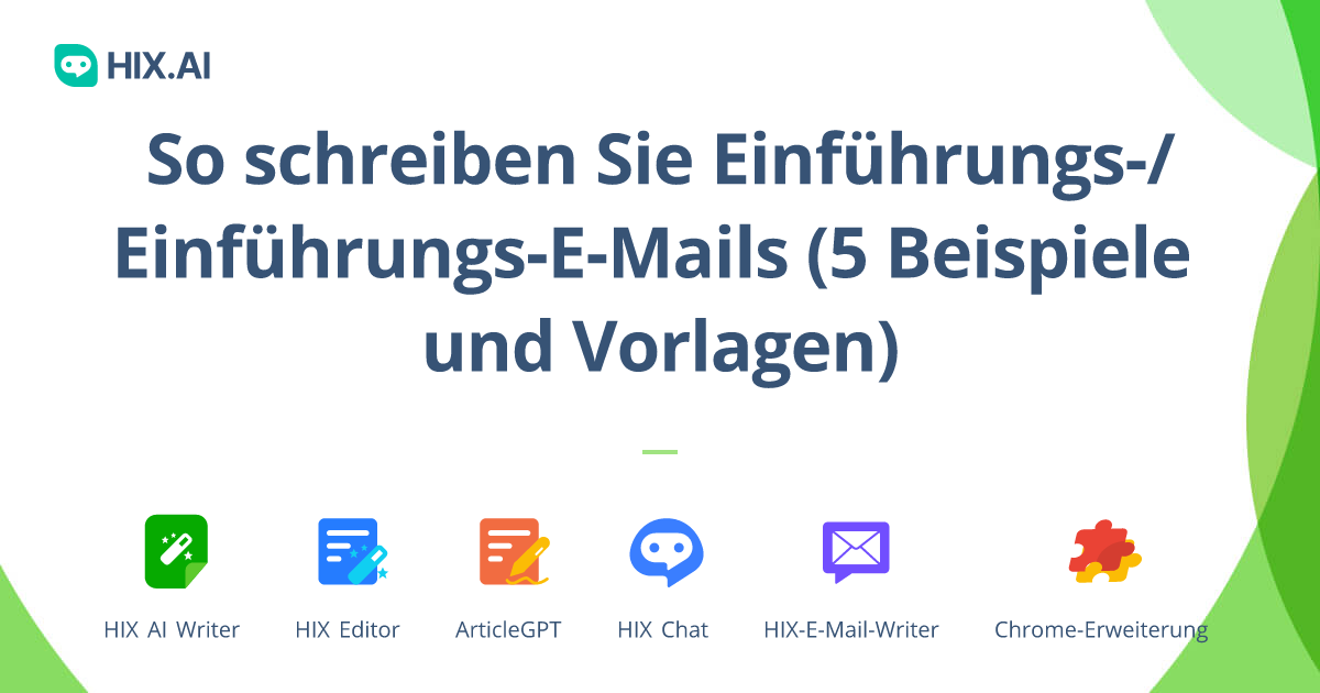 So schreiben Sie Einführungs-E-Mails (5 Beispiele und Vorlagen) | HIX.AI
