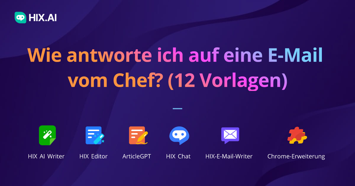 Wie antworte ich auf eine E-Mail vom Chef? (12 kostenlose Vorlagen ...