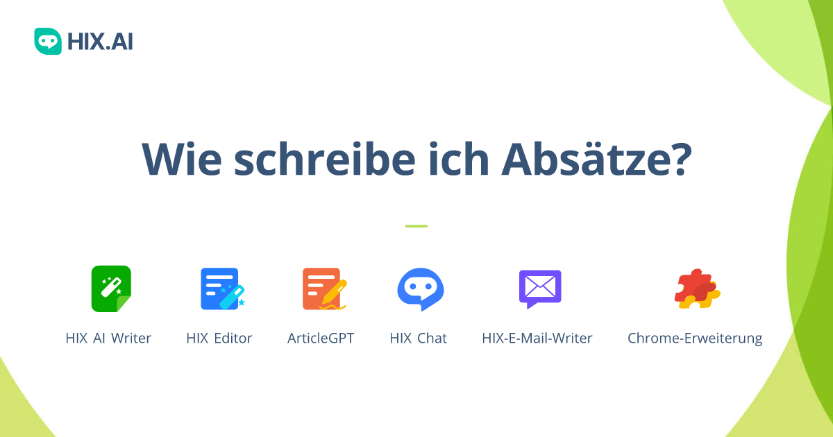 So schreiben Sie Absätze – Einen Absatz im Handumdrehen schreiben | HIX.AI