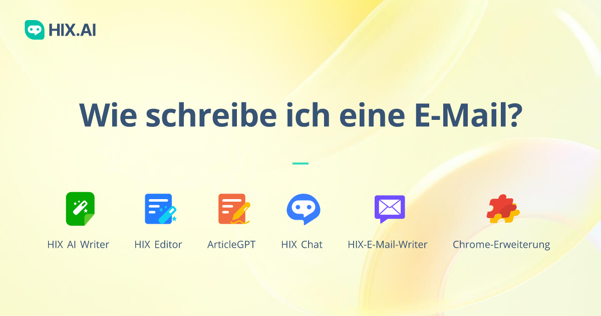 So schreiben Sie eine E-Mail: Ein professioneller Leitfaden zum E-Mail-Schreiben | HIX.AI