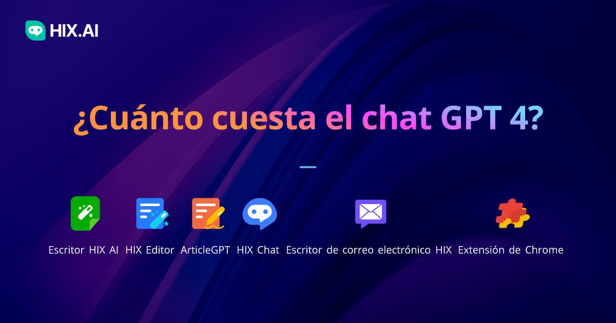 Precios y costos GPT-4 : ¿Cuánto cuesta Chat GPT 4? ¿Es gratis? | HIX.AI