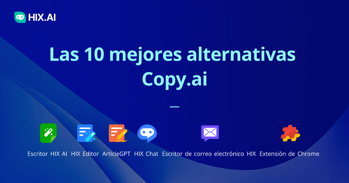 Las 10 mejores alternativas y competidores gratuitos Copy.ai | HIX.AI