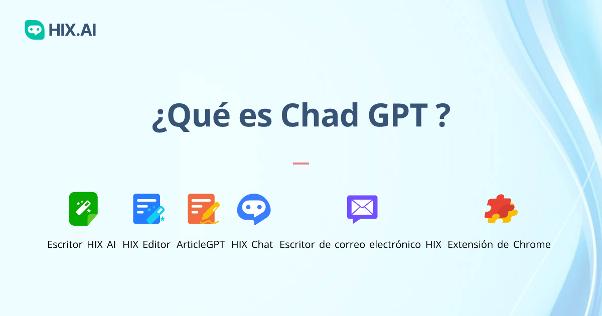 Chad GPT : ¿Qué significa ChadGPT? ¿Es ChatGPT ? | HIX.AI