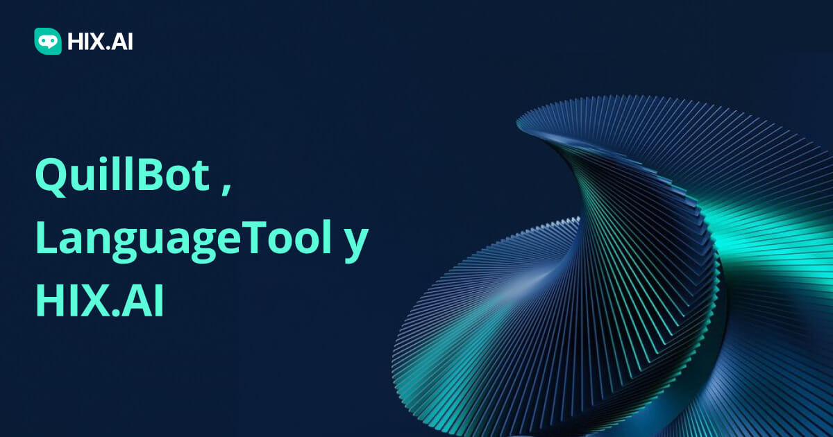 QuillBot vs LanguageTool vs HIX.AI : cuál es el mejor asistente de ...