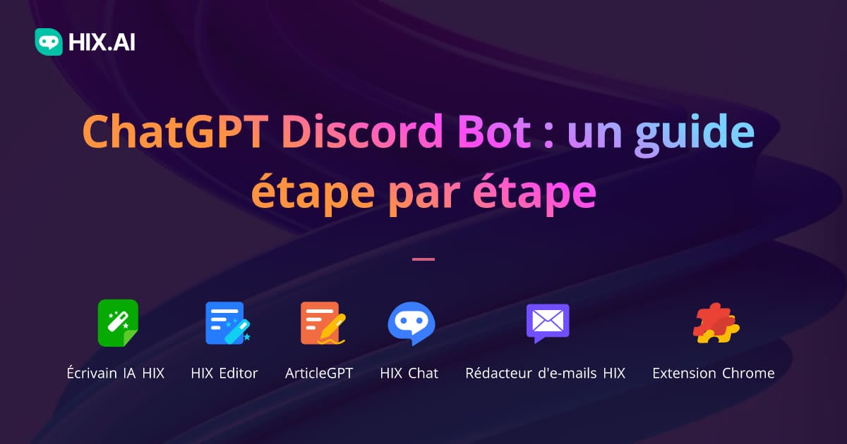 ChatGPT Discord Bot : un guide étape par étape | HIX.AI