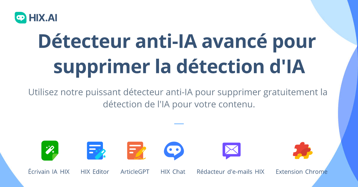 détecteur anti ai - AI Detection Remover (Gratuit) | HIX Bypass détecteur anti ai - AI Detection Remover (Gratuit) | HIX Bypass