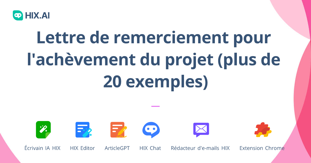 Lettre de remerciement pour l'achèvement du projet (plus de 20 exemples ...