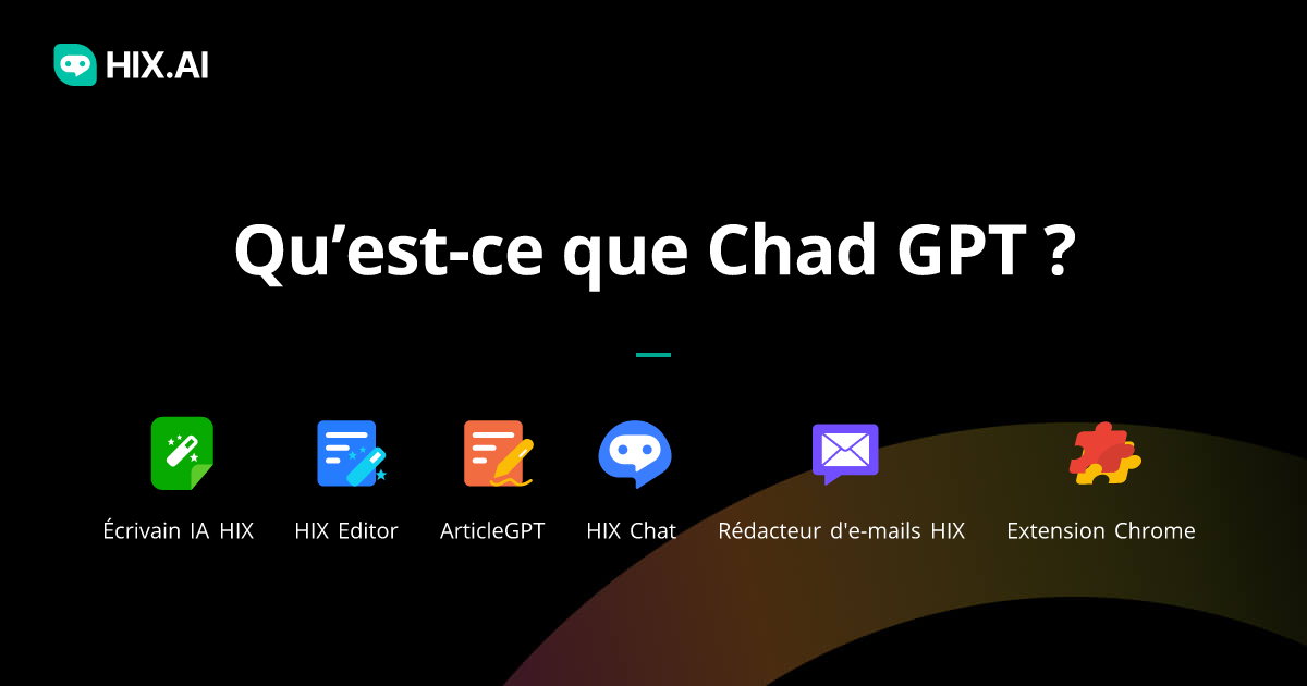 Chad GPT : Que signifie ChadGPT ? Est-ce ChatGPT ? | HIX.AI