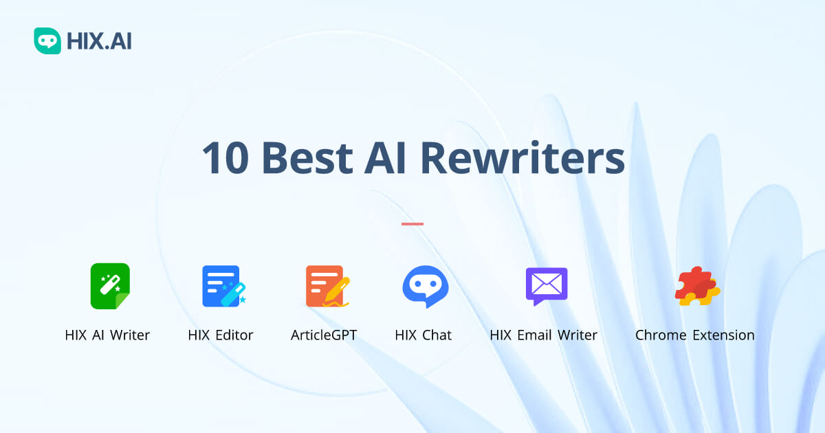 10 Best AI Rewriters - Top Rewriting Tools Powered by AI | HIX.AI