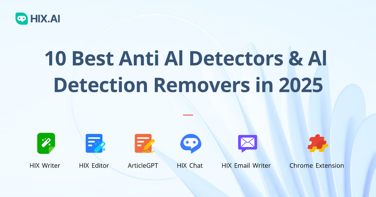 10 Best Anti Al Detectors & Al Detection Removers in 2025