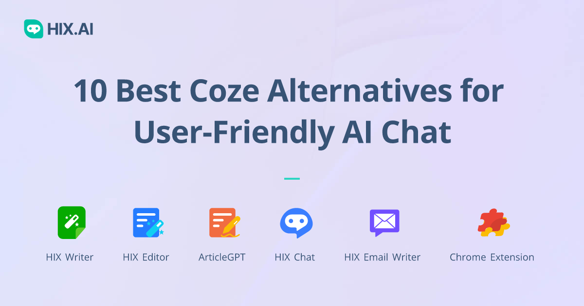 10 Best Coze Alternatives for User-Friendly AI Chat | HIX.AI