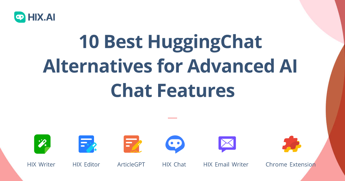 10 Best HuggingChat Alternatives for Advanced AI Chat Features | HIX.AI