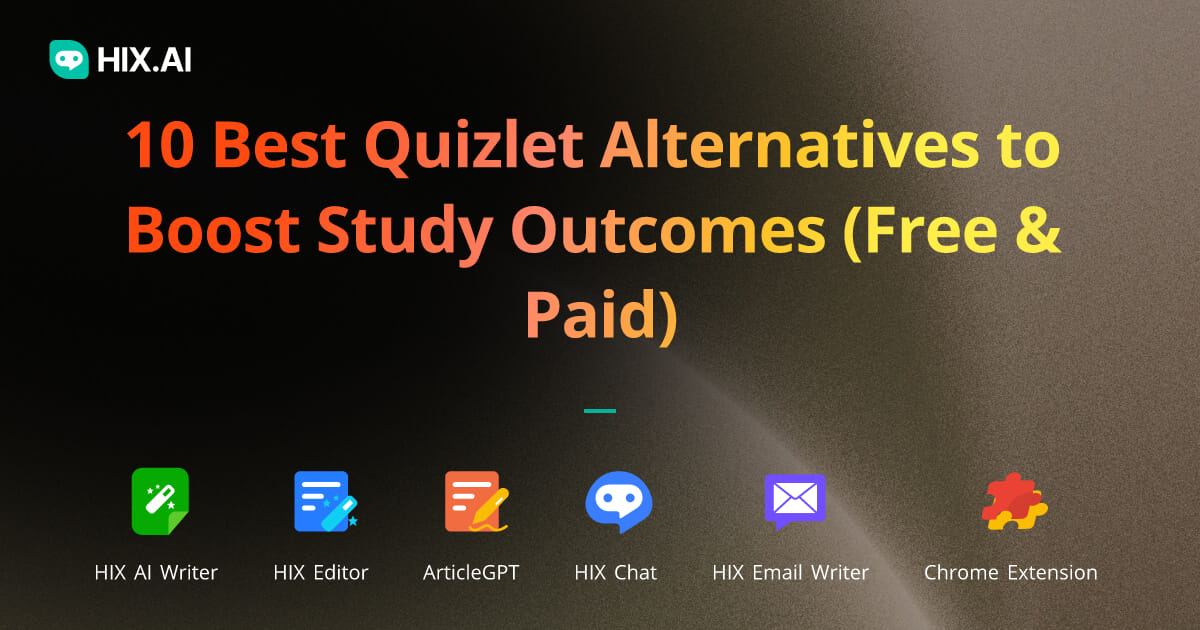 10 Best Quizlet Alternatives to Boost Study Outcomes | HIX AI