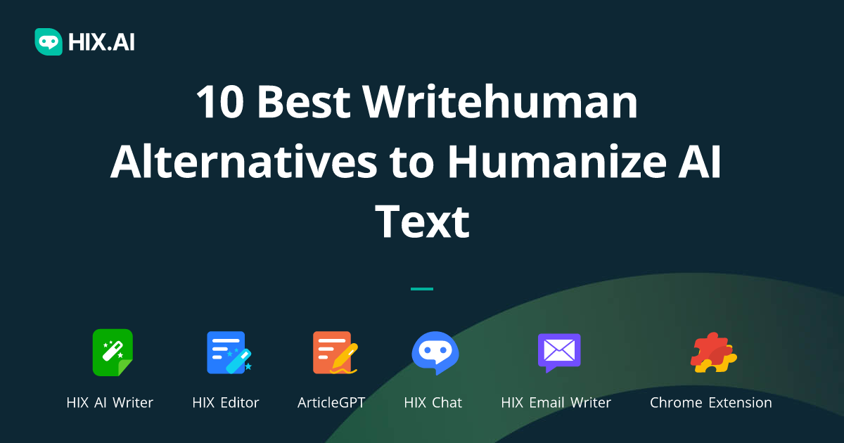 10 Best Writehuman Alternatives - Humanize AI Text Made Easy | HIX Bypass