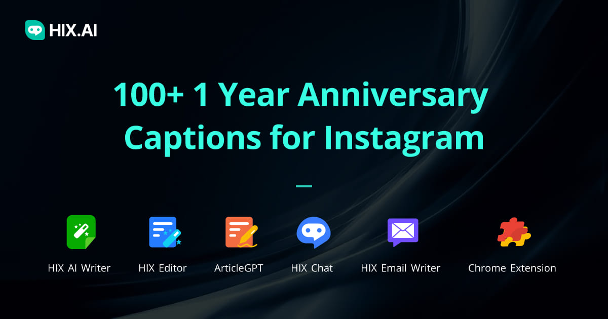 100 1 Year Anniversary Captions For Instagram HIX AI