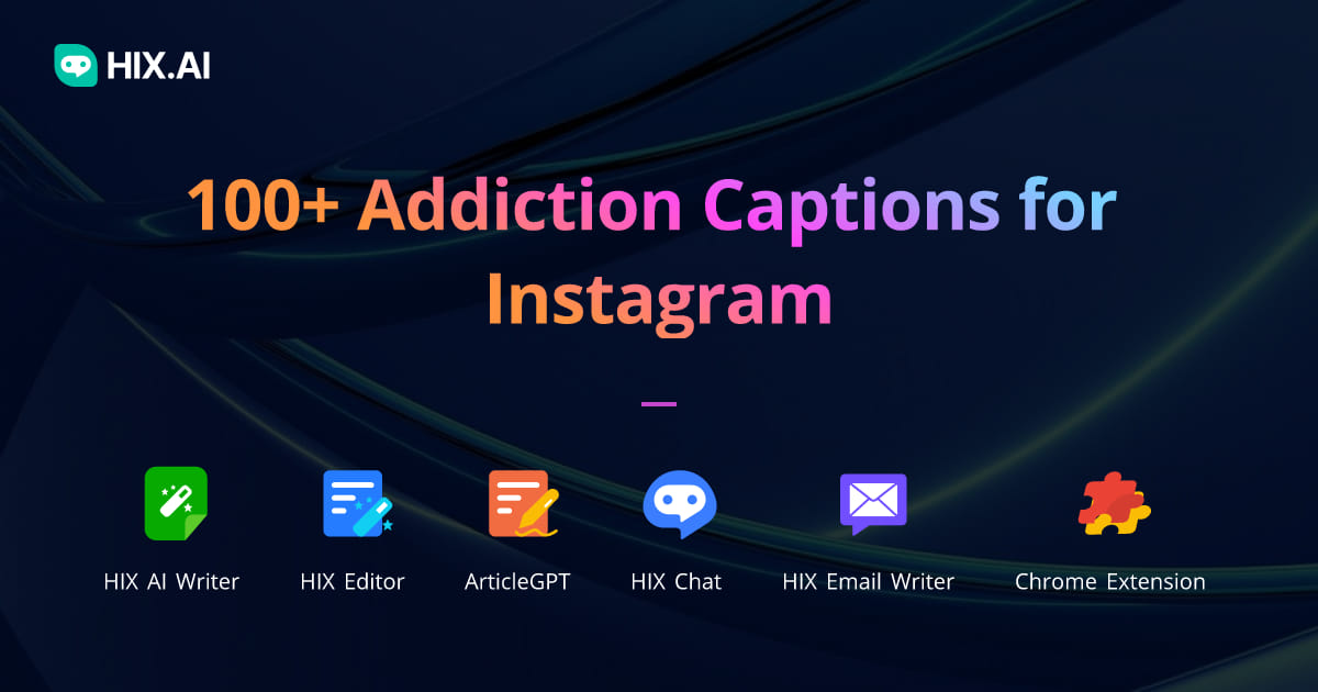 100+ Addiction Captions for Instagram + Free AI Caption Generator | HIX.AI