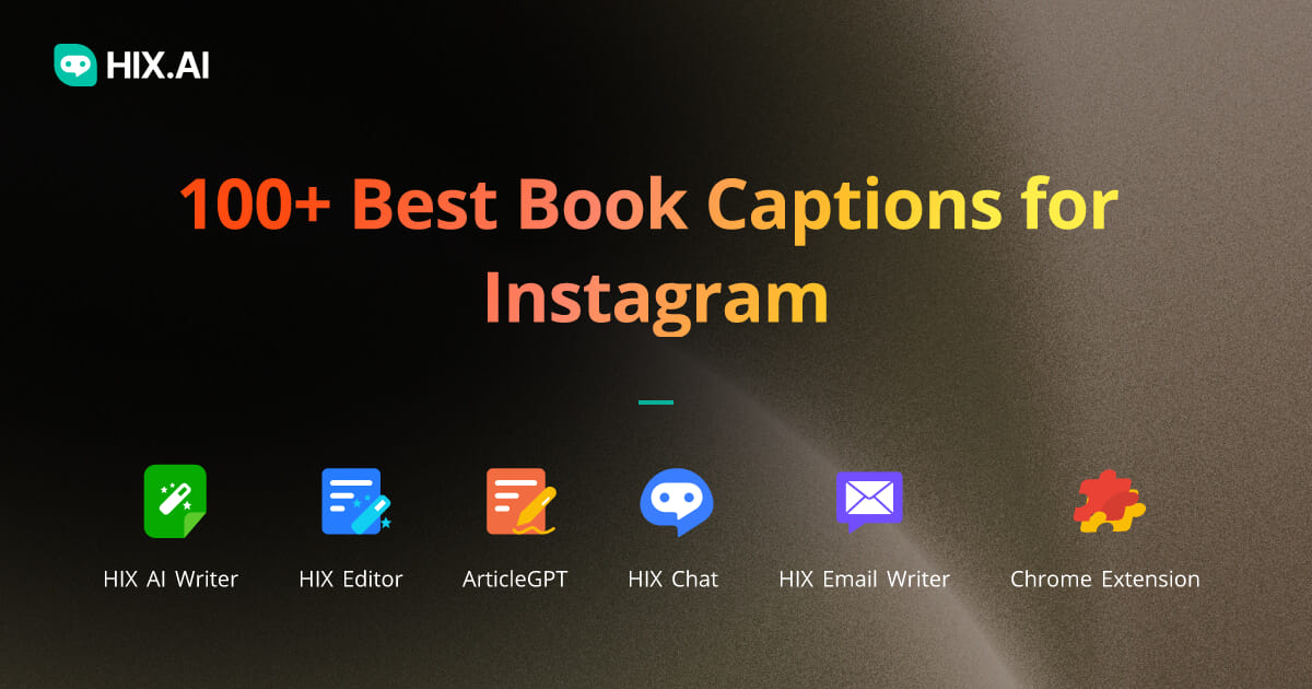 100+ Best Book Captions for Instagram + Free AI Caption Generator | HIX.AI