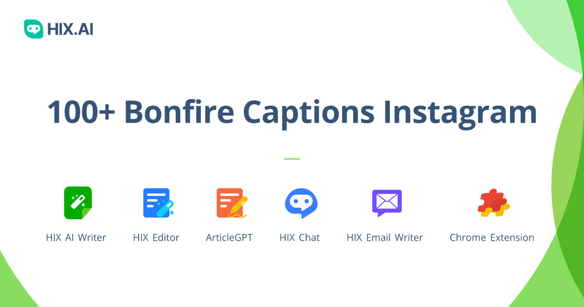 100+ Bonfire Captions Instagram + Free AI Caption Generator | HIX.AI