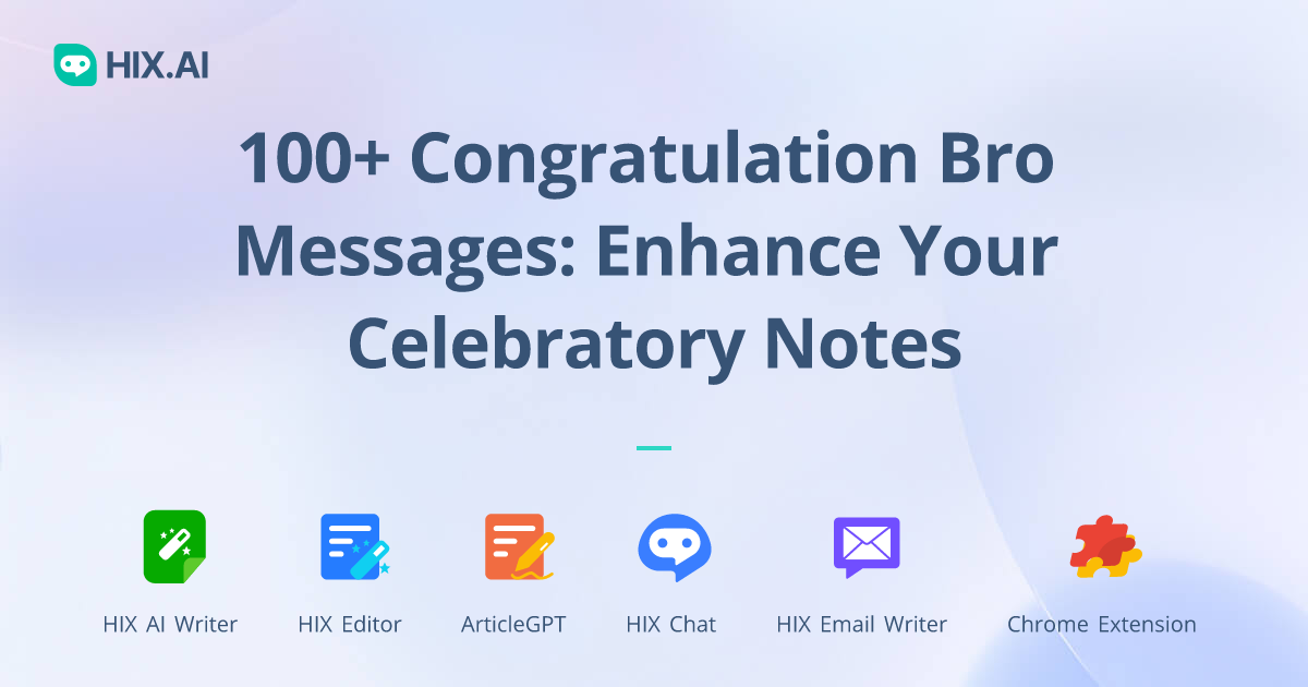 100+ Congratulation Bro Messages: Enhance Your Celebratory Notes | HIX.AI