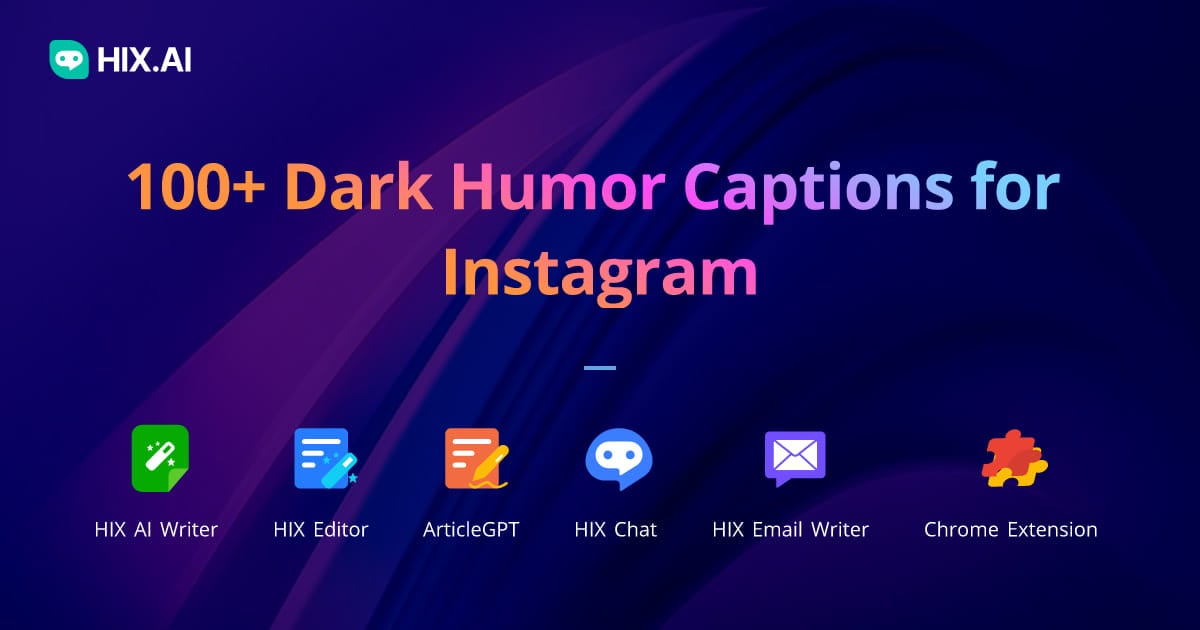 100 Dark Humor Captions For Instagram Free AI Caption Generator HIX AI 100-dark-humor-captions-for-instagram-free-ai-caption-generator-hix-ai