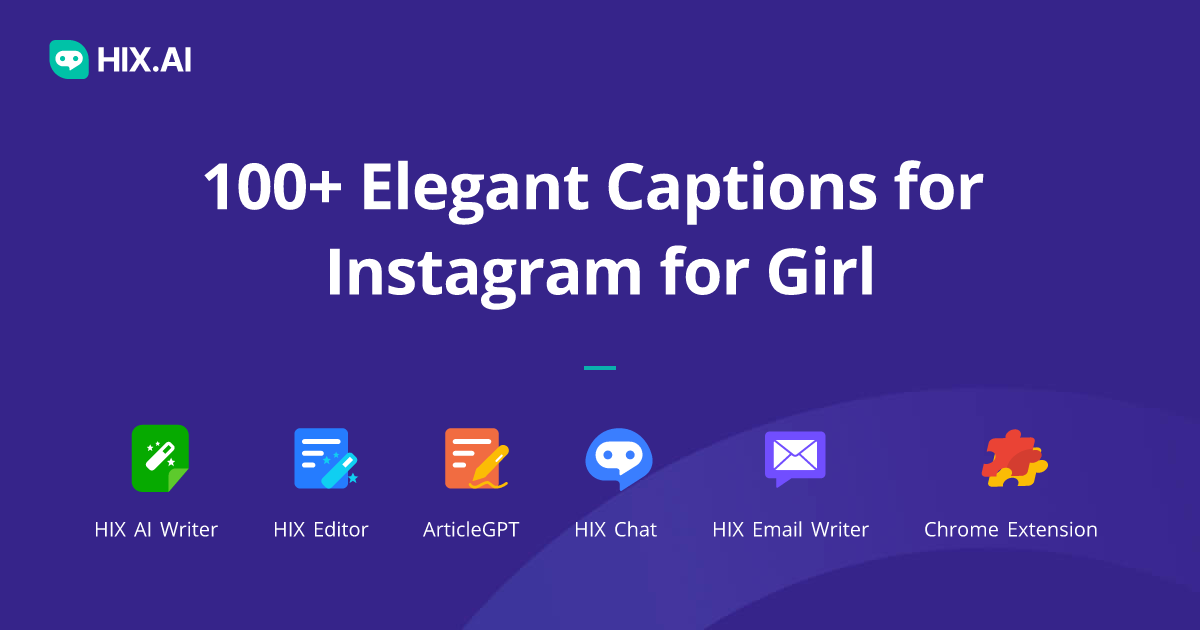 100 Elegant Captions For Instagram For Girl Free AI Caption
