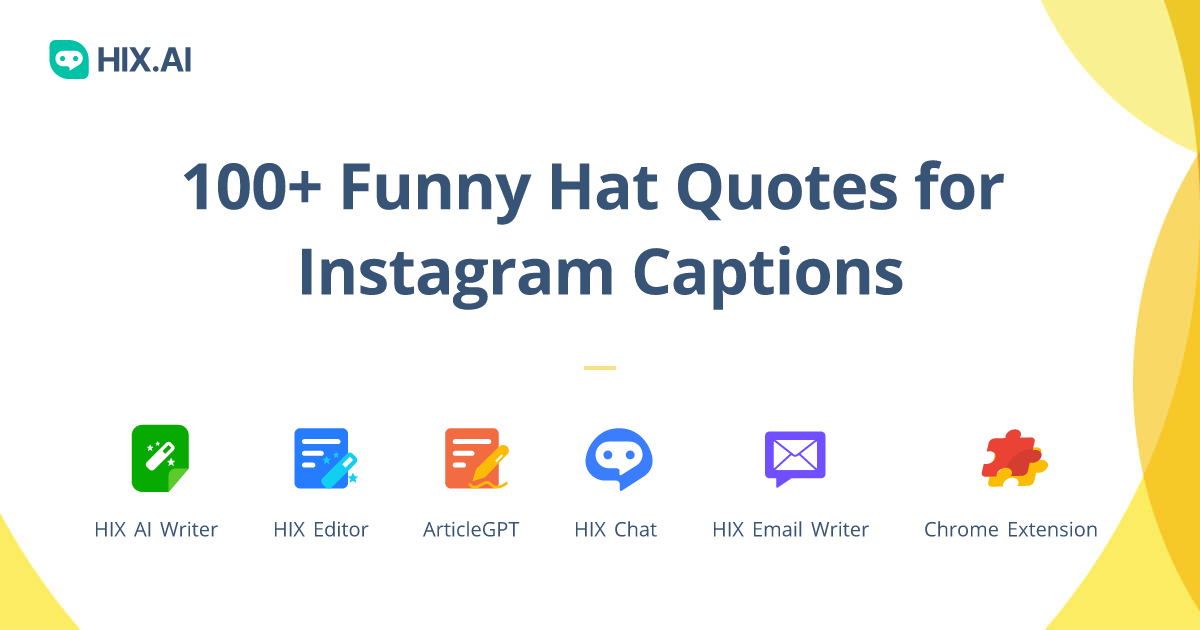 100+ Funny Hat Quotes for Instagram Captions + Free AI Caption | HIX.AI