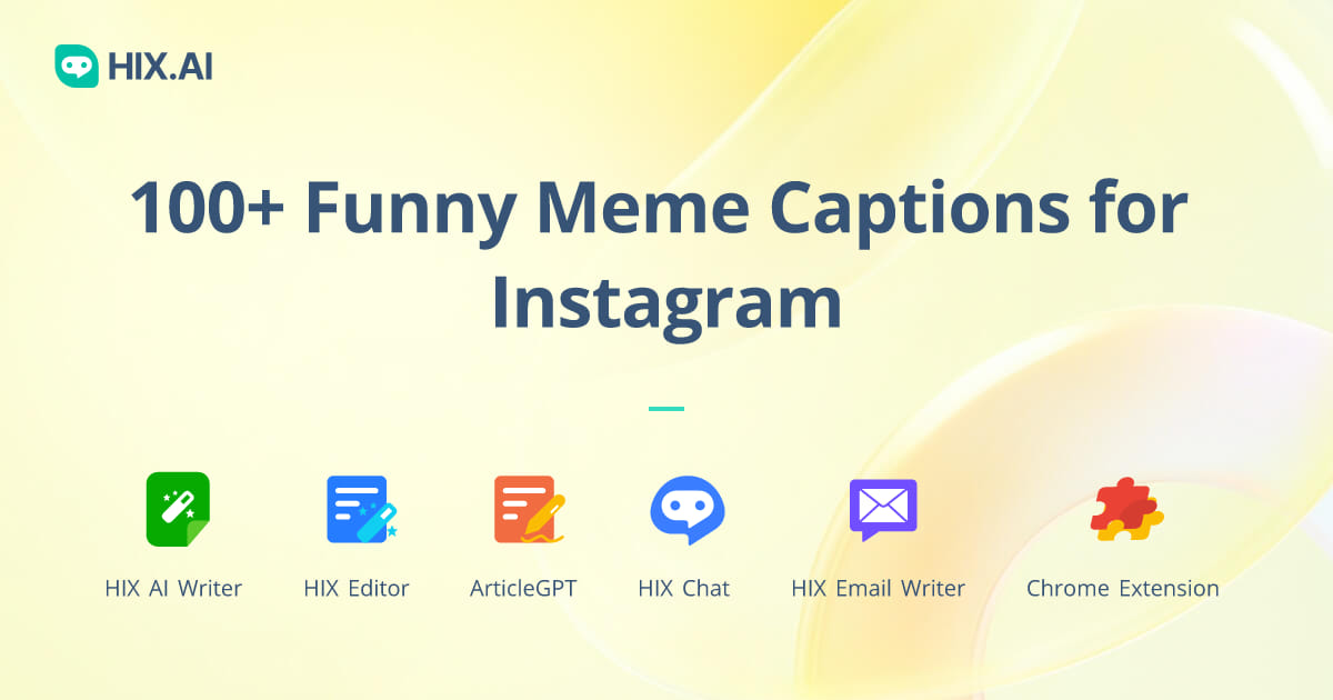 100+ Funny Meme Captions for Instagram + Free AI Caption Generator | HIX.AI