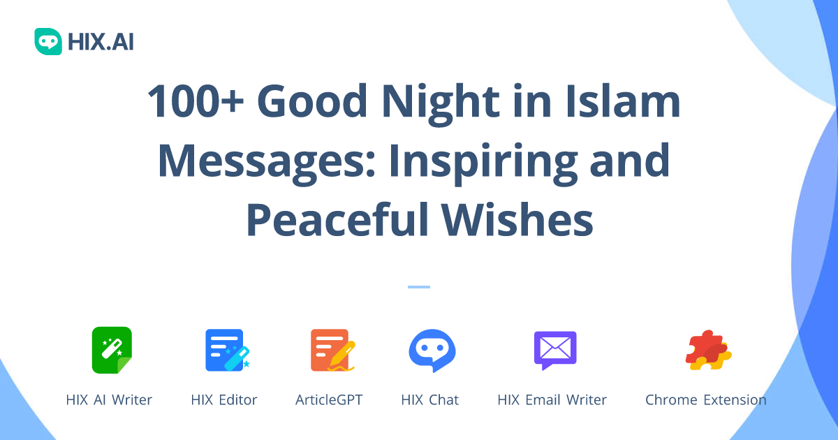 100+ Good Night in Islam Messages: Inspiring and Peaceful Wishes | HIX.AI