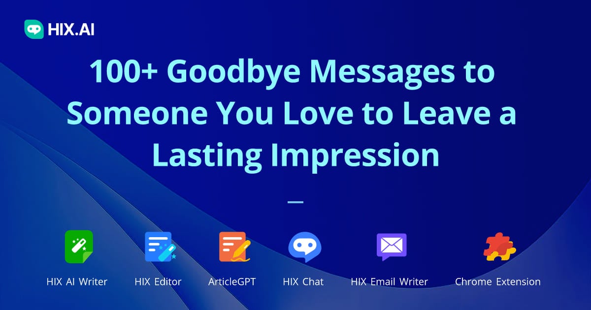 100+ Goodbye Messages to Someone You Love to Leave a Lasting Impression ...