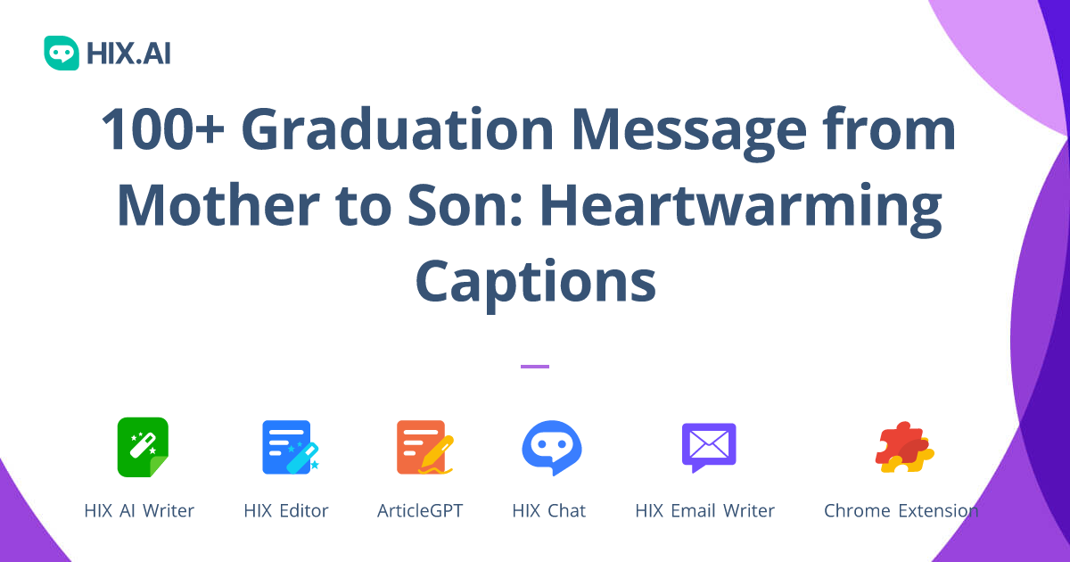 100+ Graduation Message from Mother to Son: Heartwarming Captions | HIX.AI