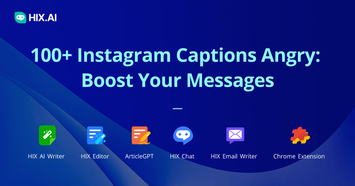 100+ Instagram Captions Angry: Boost Your Messages | HIX.AI