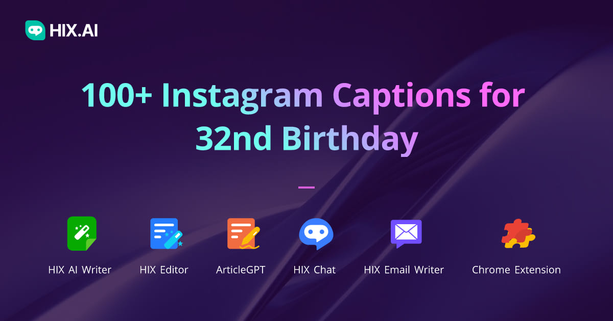 100+ Instagram Captions for 32nd Birthday + Free AI Caption Generator ...