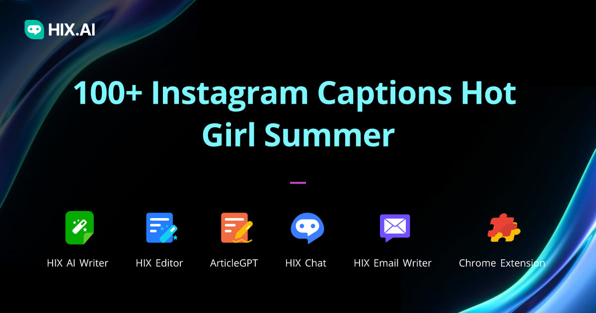 100 Instagram Captions Hot Girl Summer Free Ai Caption Generator