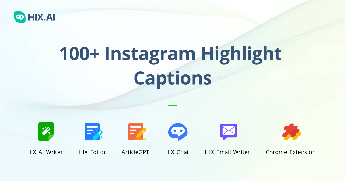 100+ Instagram Highlight Captions + Free AI Caption Generator | HIX.AI