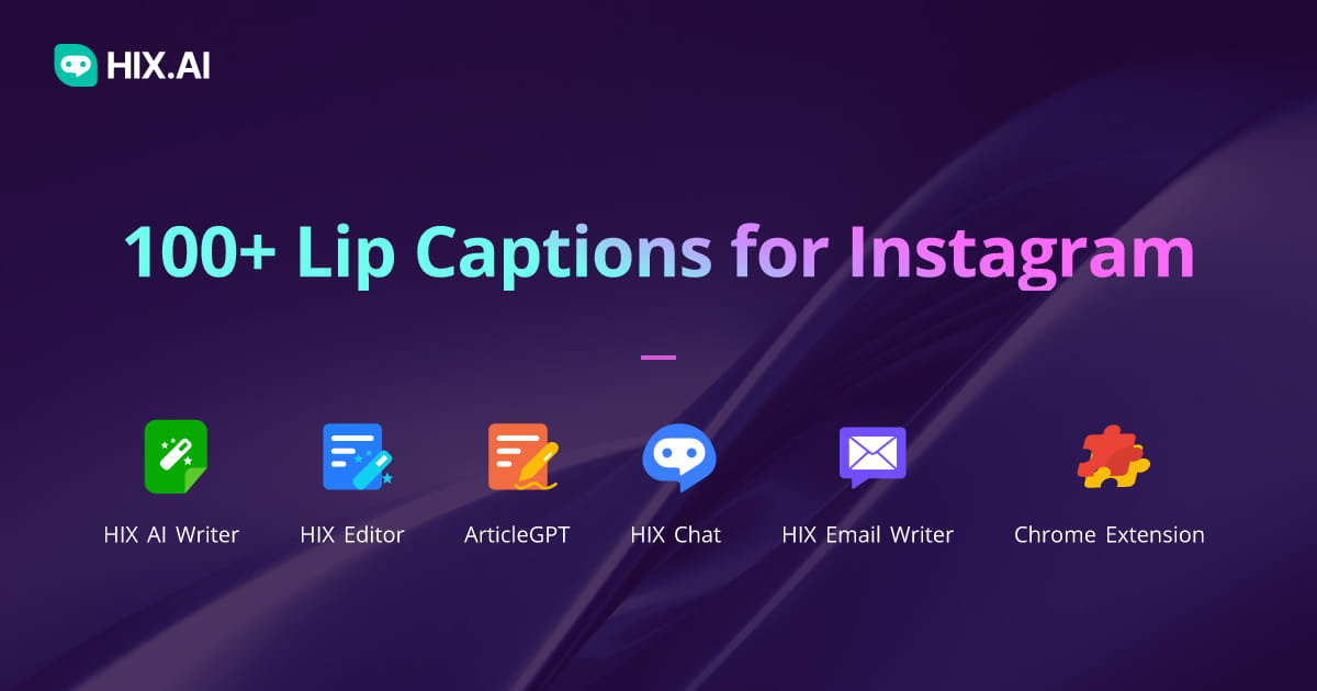 100+ Lip Captions for Instagram + Free AI Caption Generator | HIX.AI