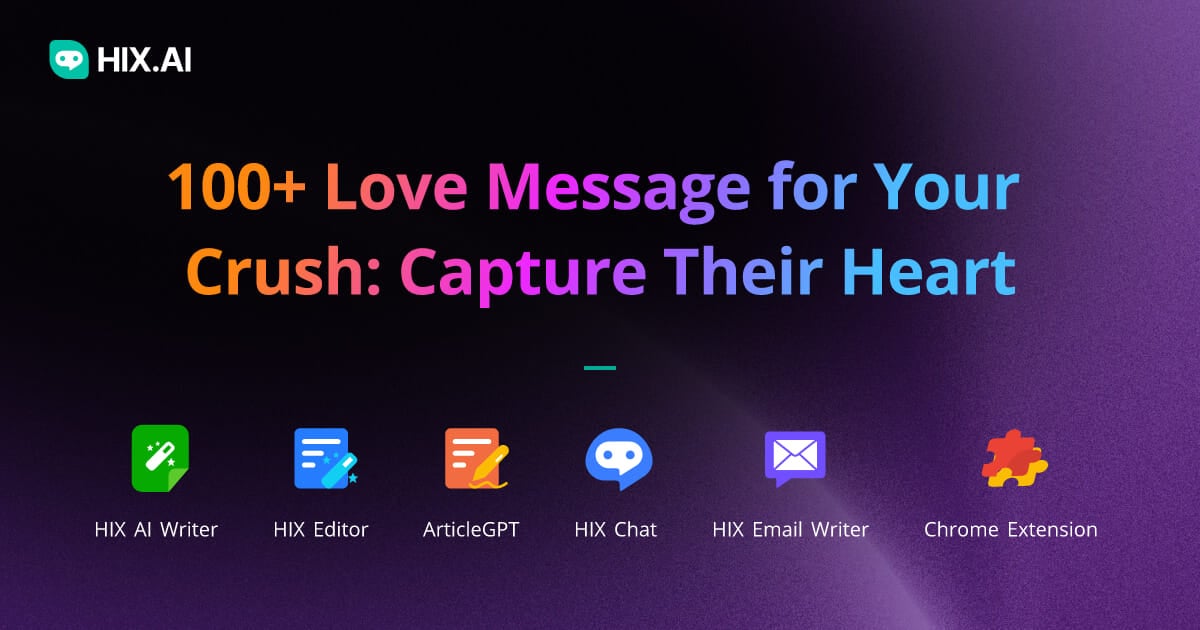 100+ Love Message for Your Crush: Capture Their Heart | HIX.AI