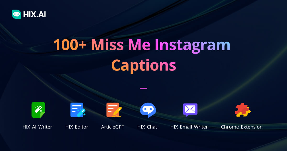 100 Miss Me Instagram Captions Free Ai Caption Generator Hix Ai