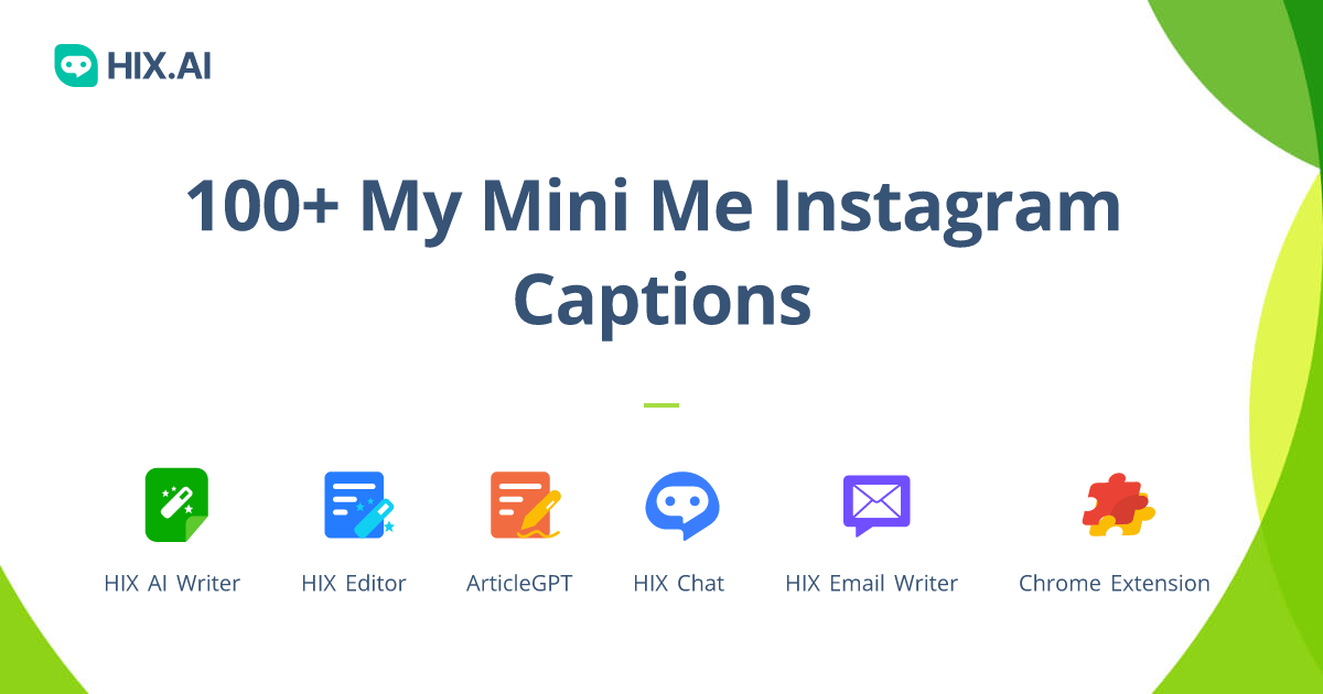 100+ My Mini Me Instagram Captions + Free AI Caption Generator | HIX.AI
