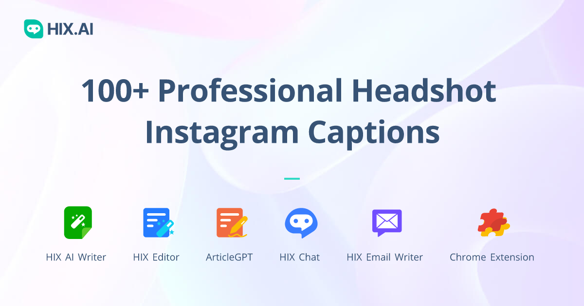 100+ Professional Headshot Instagram Captions | HIX.AI
