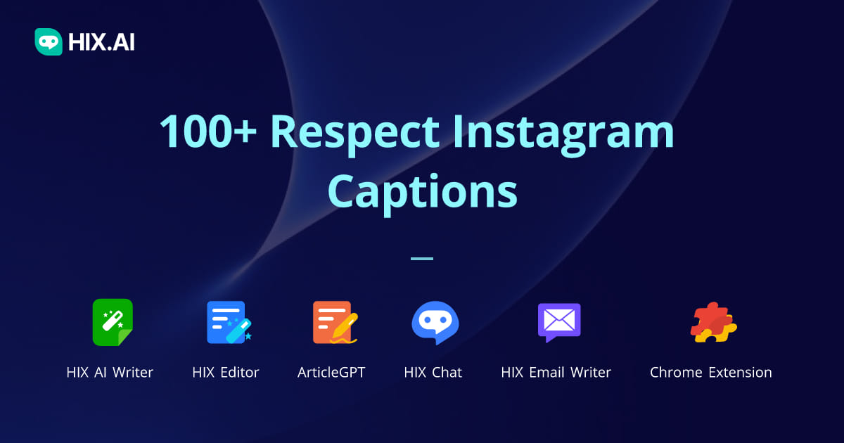 100+ Respect Instagram Captions + Free AI Caption Generator | HIX.AI