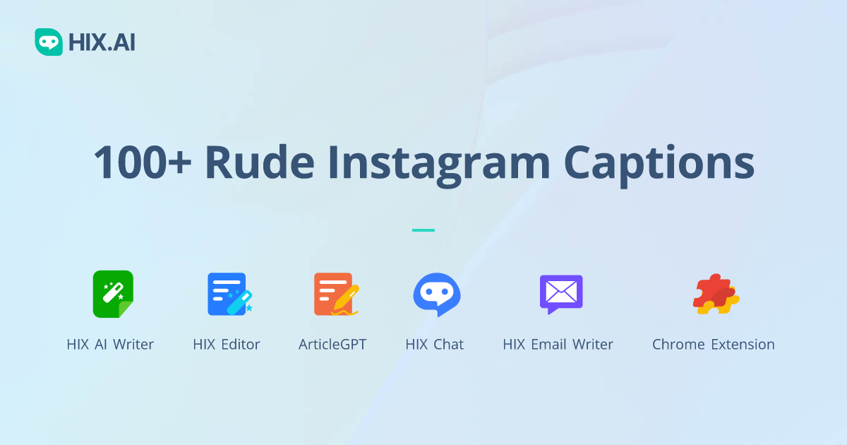 100+ Rude Instagram Captions + Free AI Caption Generator | HIX.AI