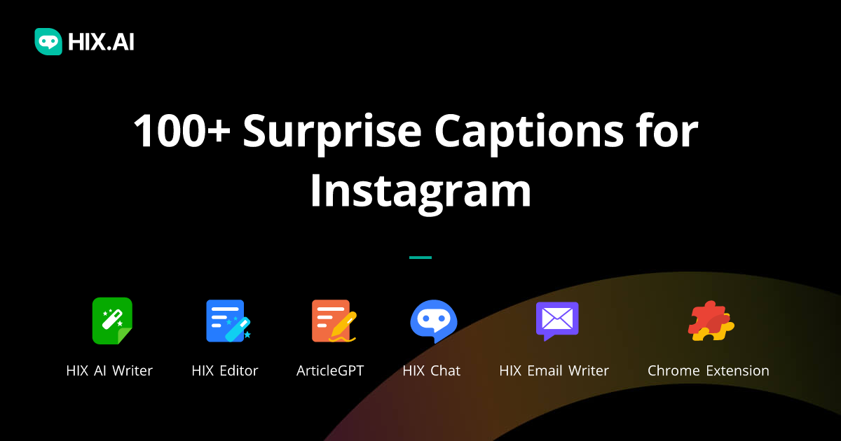 100+ Surprise Captions for Instagram + Free AI Caption Generator | HIX.AI