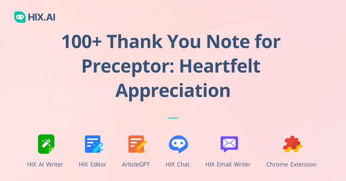 100+ Thank You Note for Preceptor: Heartfelt Appreciation | HIX.AI