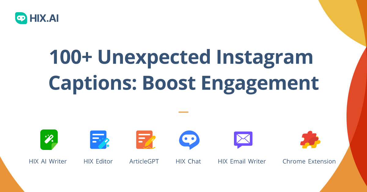 100+ Unexpected Instagram Captions: Boost Engagement | HIX.AI