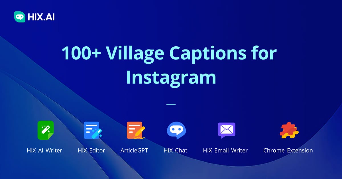 100+ Village Captions for Instagram + Free AI Caption Generator | HIX.AI